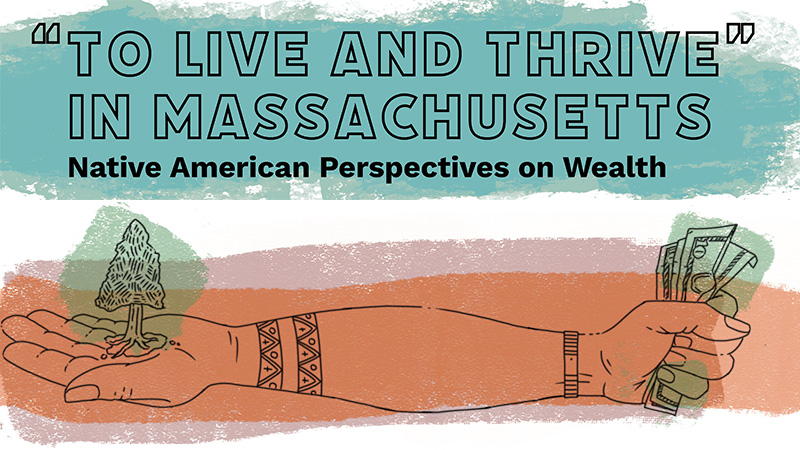 “To Live and Thrive” in Massachusetts: Native American Perspectives on ...
